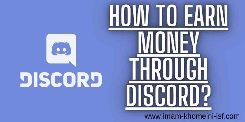 How to earn money through Discord? – Imam Khomeini isf