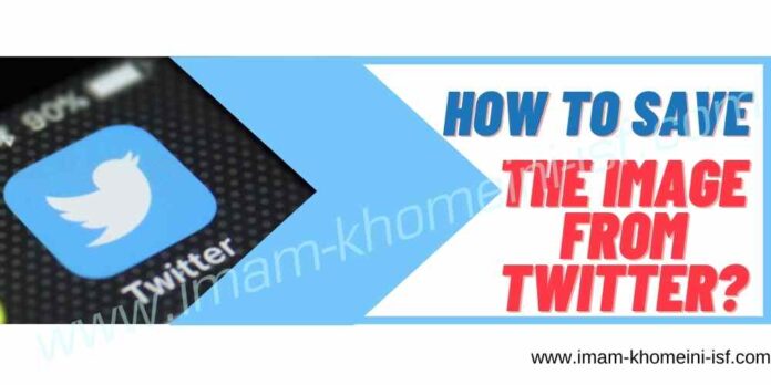 How to save the image from Twitter? Android, iOS, Windows and Mac ...