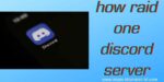 How to raid a Discord Server? Step-by-Step Guide! – Imam Khomeini isf