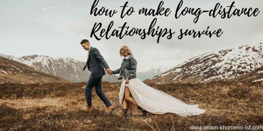 Tips on How to make Long Distance Relationships Survive? – Imam ...